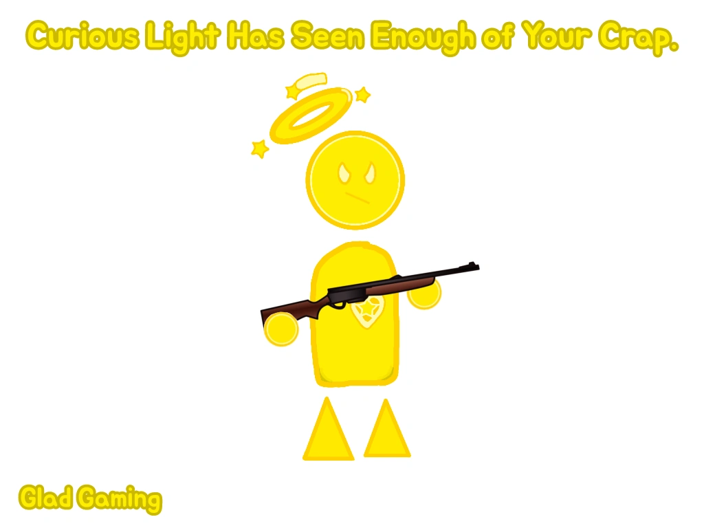 Curious Light Has Had Enough | Fandom