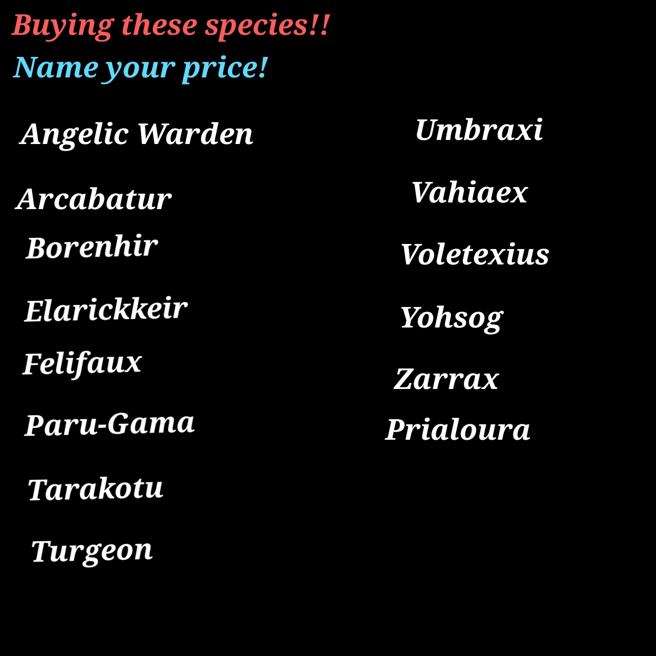 Looking to buy sum species! | Fandom