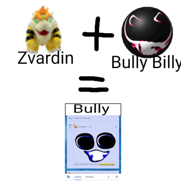 ZvardinRB + Bully Billy = | Fandom