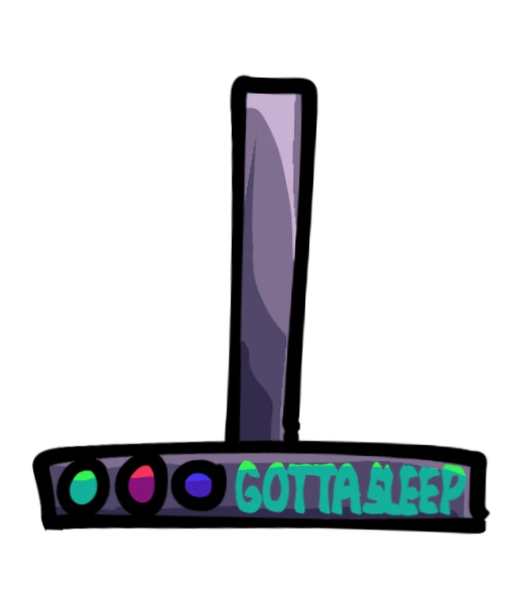 Gotta Sleep | Fandom