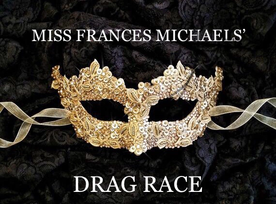 Miss Frances Michaels’ Drag Race: Season 1 Episode 10 | Fandom