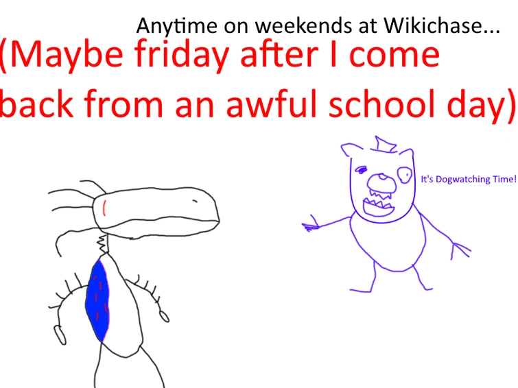 I'll watch the dogs at 3... | Fandom