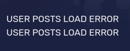 USER LOAD POSTS ERROR | Fandom