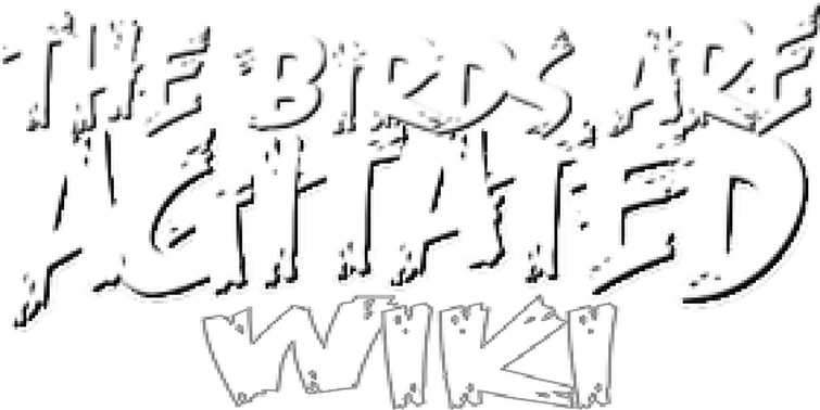 Discuss Everything About The Birds Are Agitated Wiki | Fandom