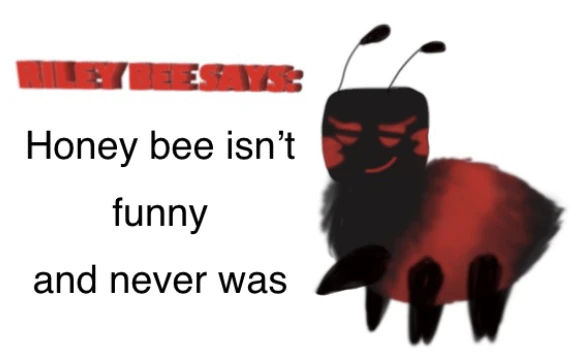 Riley Bee Says: | Fandom