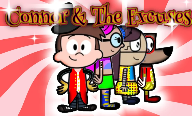 Connor And The Excuses | Fandom