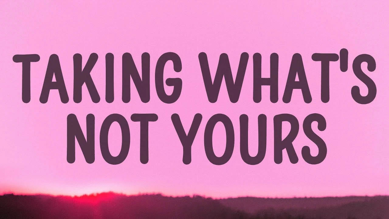 THAT'S THEIVIN' STEALIN' TAKIN' WHAT'S NOT YOURS TAKIN' WHAT'S NOT ...