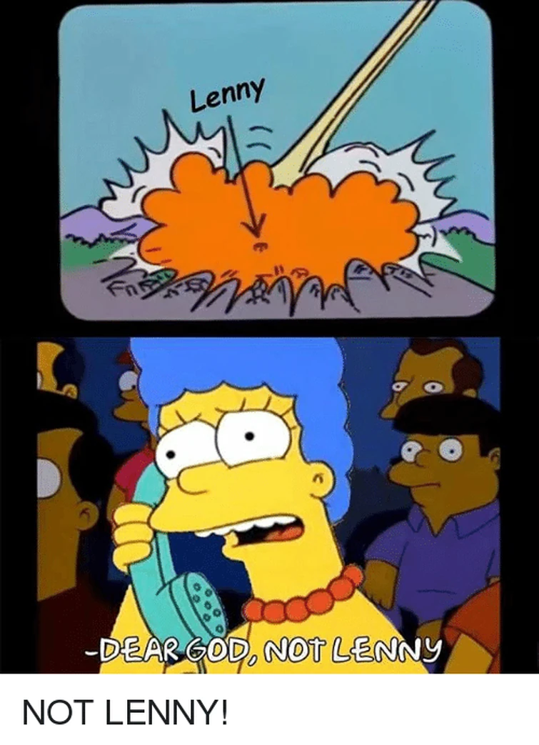 Can we already have Lenny spotlight episode? | Fandom