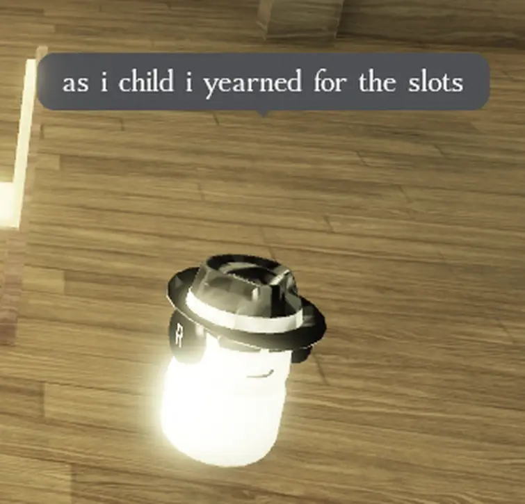 As a child I yearned for the slots | Fandom