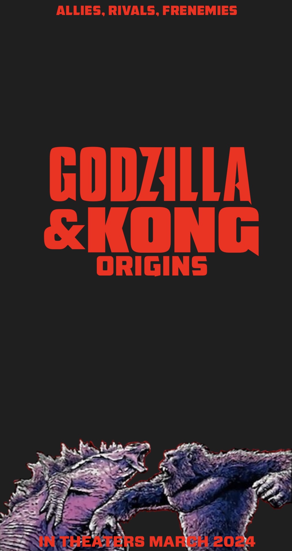 Godzilla And Kong Origins Poster Fandom