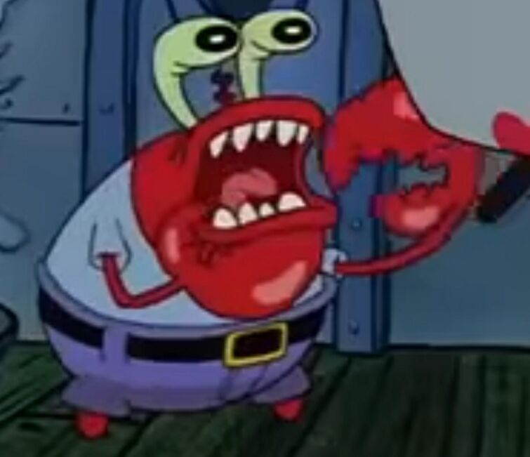 Oh Yeah Mr Krabs (gasp) (Screaming) | Fandom