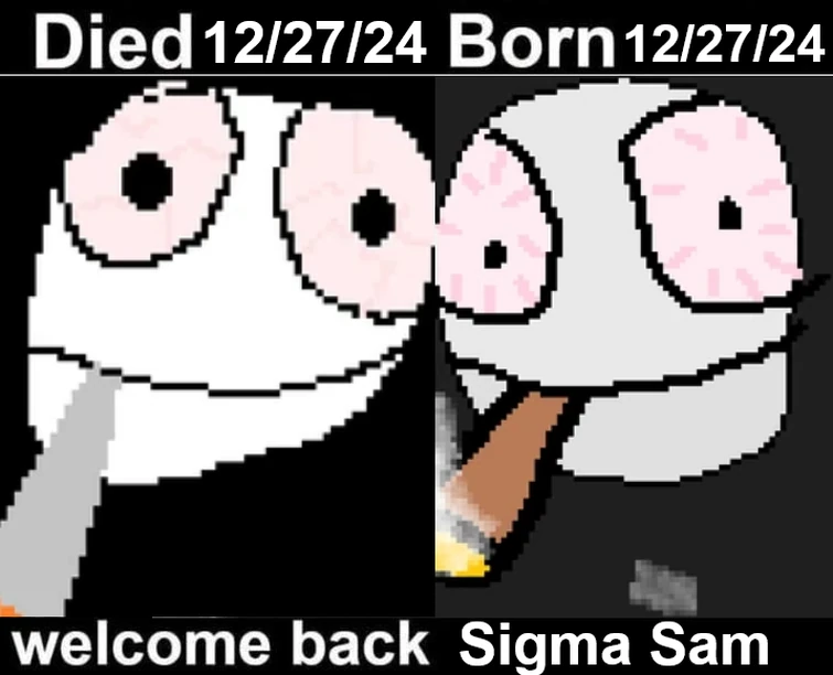 gng i lost the sigma sam acc | Fandom