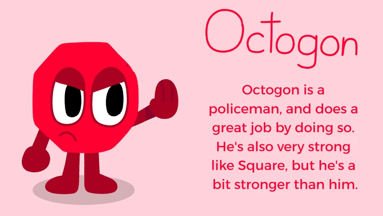 Shapeblocks Bios Part 2: Quadrilaterals and Octogon | Fandom