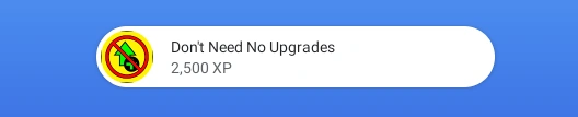 No upgrades baby | Fandom