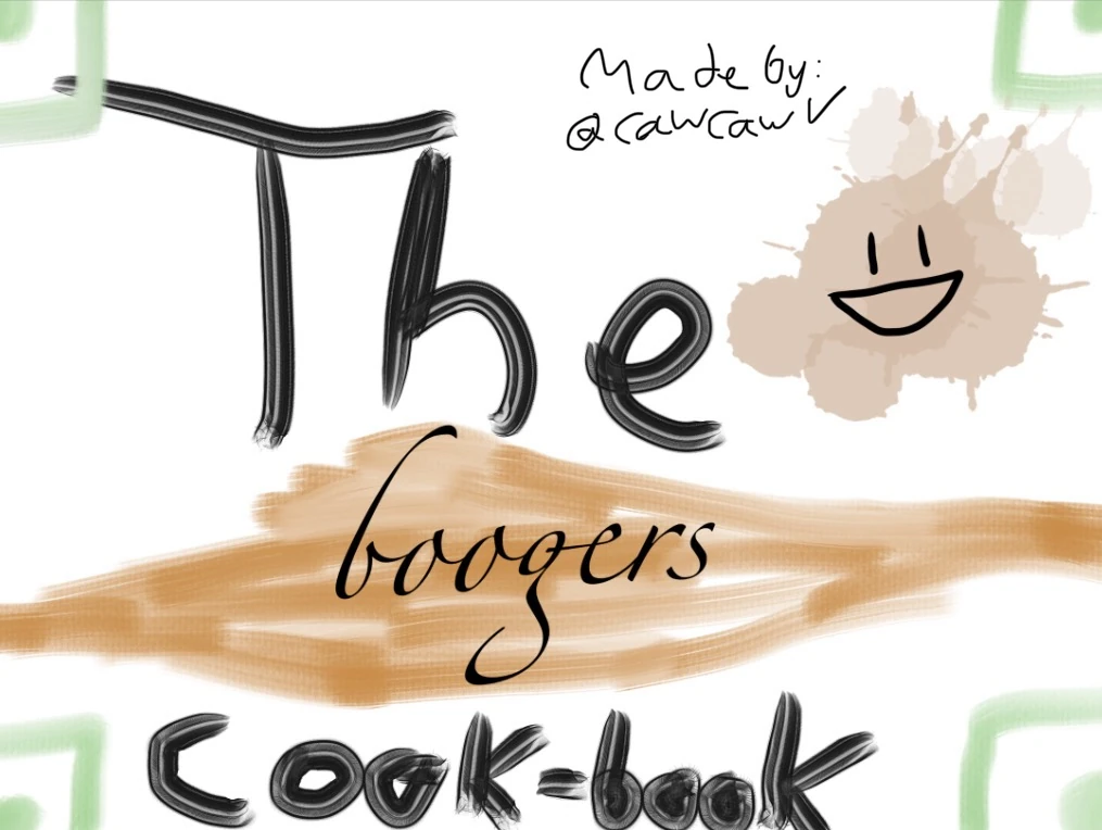 The boogers cookbook! | Fandom