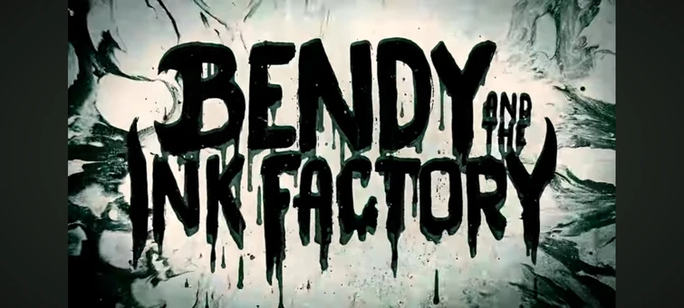 Bendy and the Ink Factory | Fandom