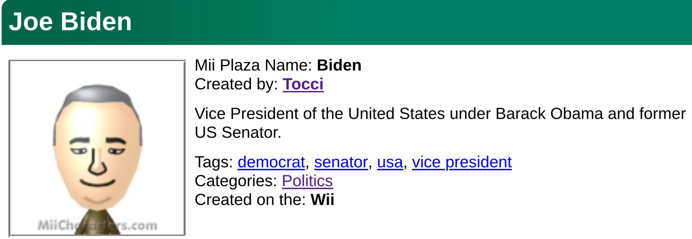 This Joe Biden Mii was created when he was vice president at the time ...
