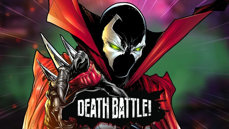 Spawn has EVERY power there is??? | Next Week on DEATH BATTLE! | Fandom