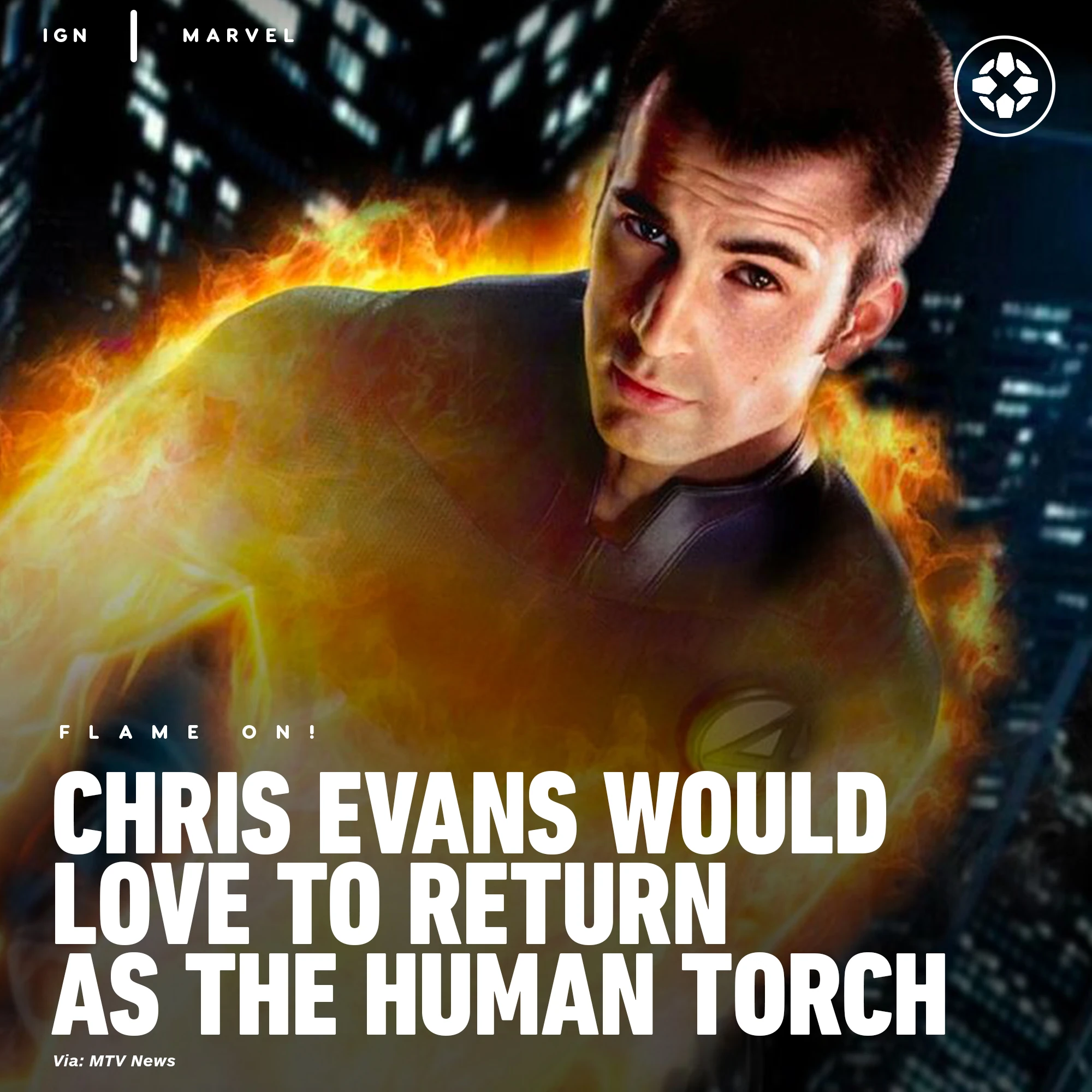 Chris Evans open to returning as Human Torch. Thoughts? | Fandom