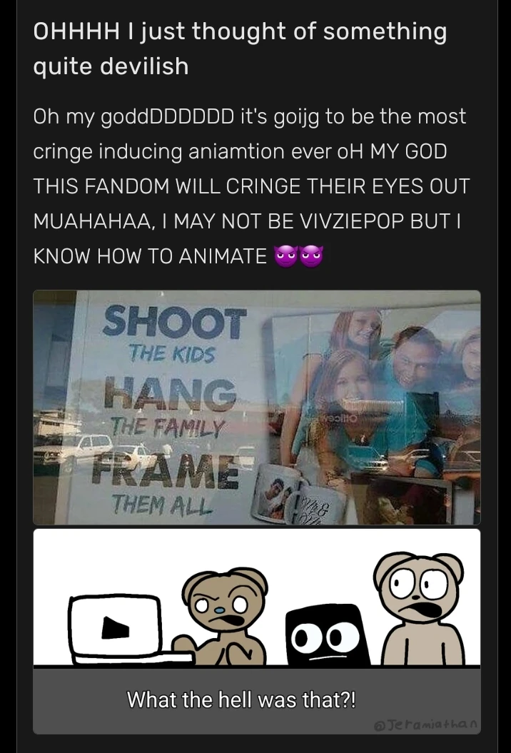 I'm working on the " cringe inducing " animation | Fandom