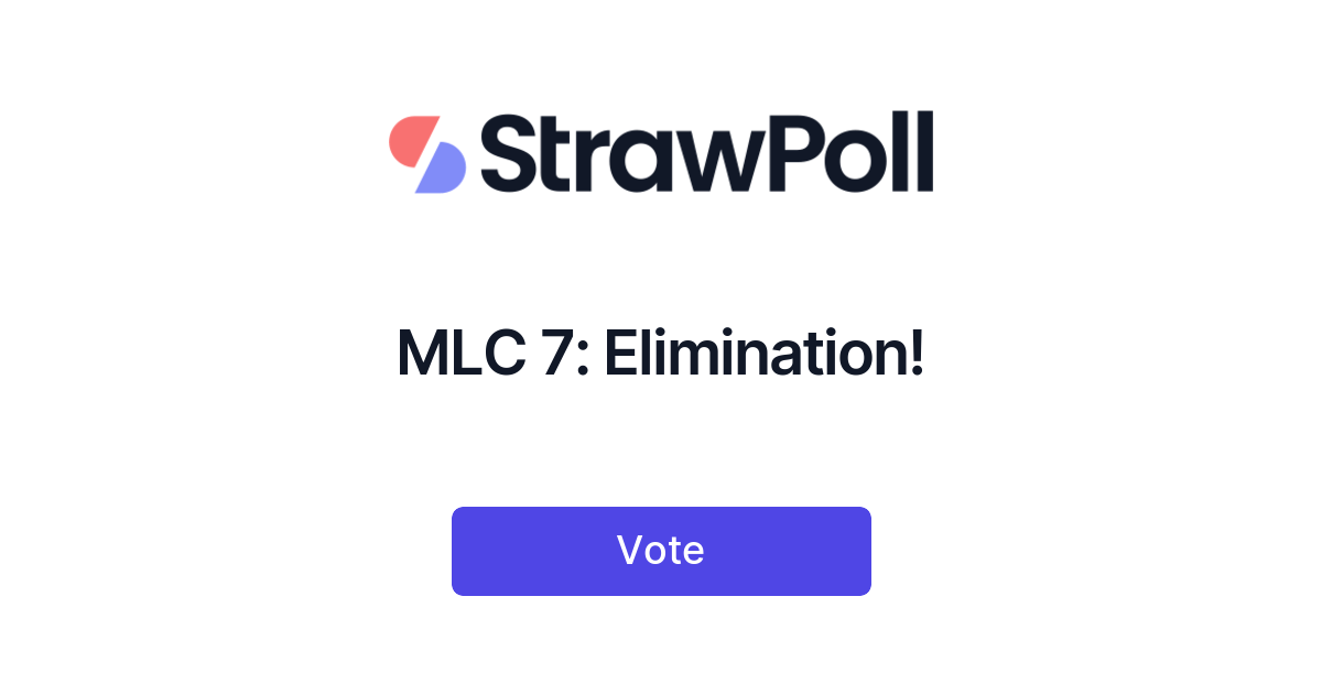 MLC 7 Revote! | Fandom