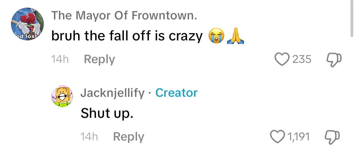 Shut up. | Fandom