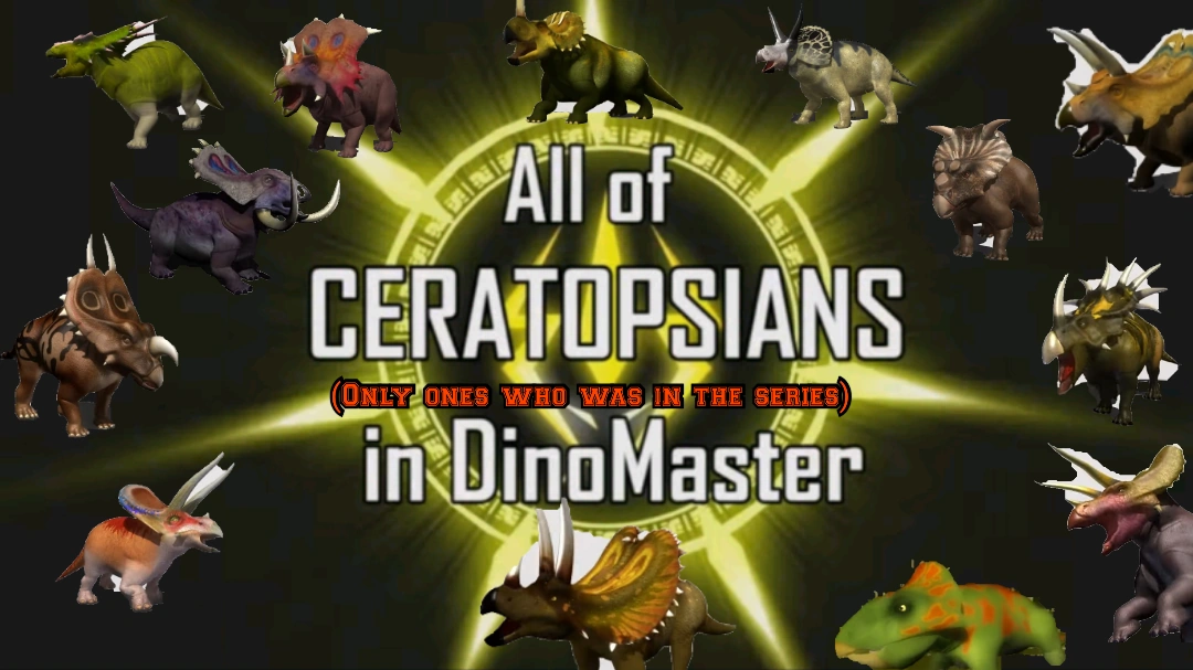 All Ceratopsians in DinoMaster (only those who appeared in the episodes ...
