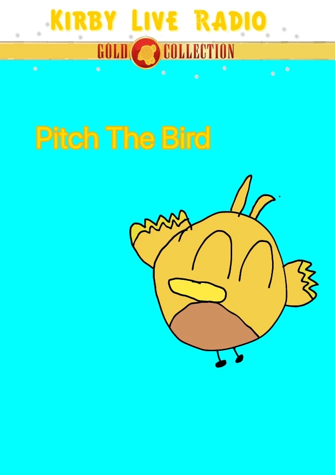 Kirby Live Radio Gold Collection : Pitch The Bird Is Out Now! | Fandom