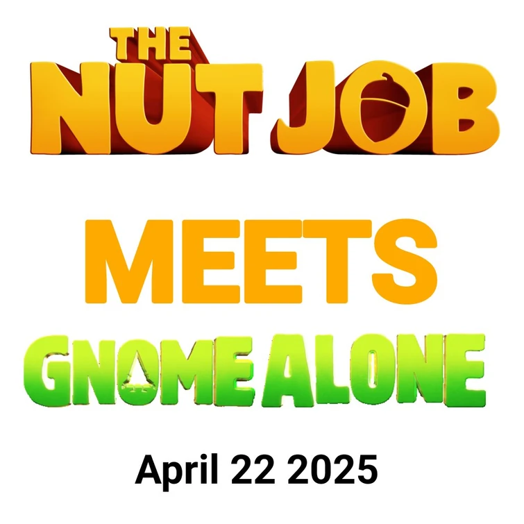 The Nut Job Meets Gnome Alone Released in April 22 2025 | Fandom