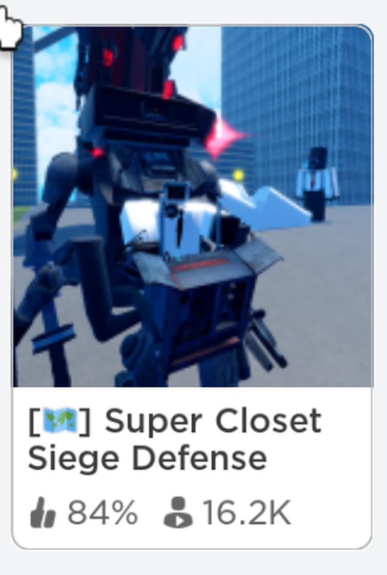"Super Closet Siege Defense | Fandom