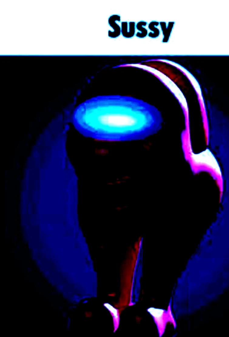 Sussy | Fandom