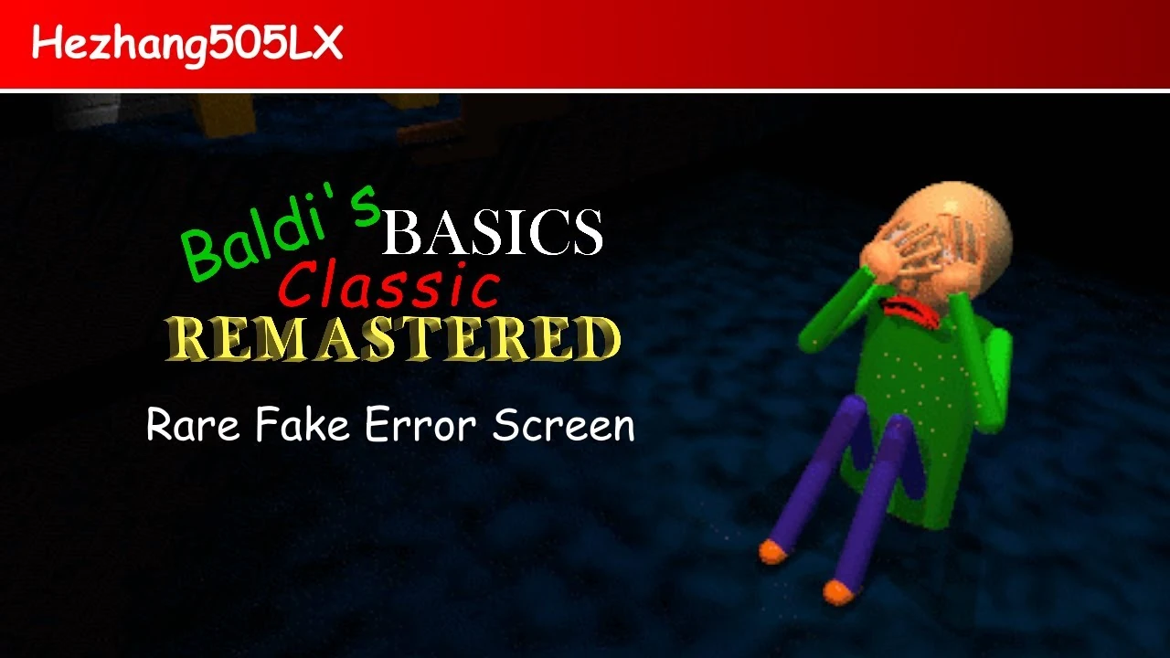 Baldi's Basics Classic Remastered Rare Fake Error Screen | Fandom