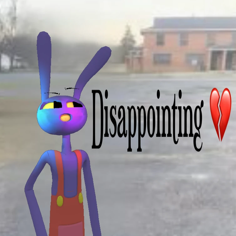 Jax is disappointed. | Fandom