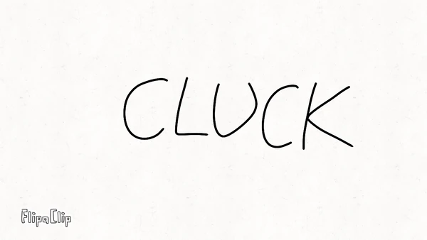 animation of Cluck's name | Fandom