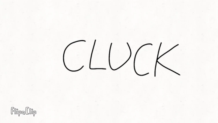 animation of Cluck's name | Fandom