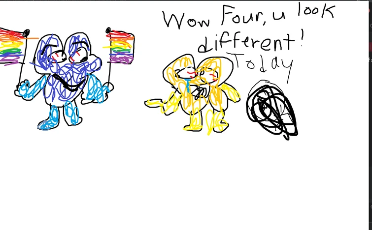 Wow Four, you look different today! | Fandom