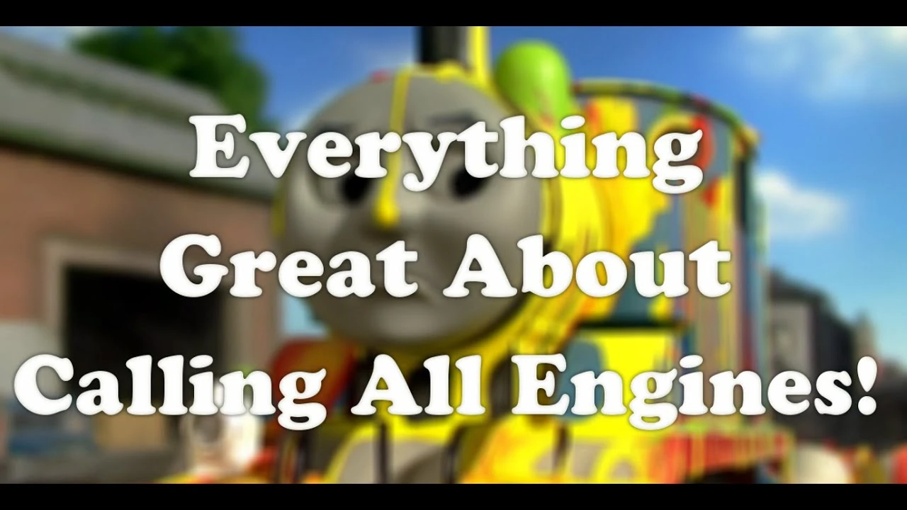 Everything Great About Calling All Engines! | Fandom