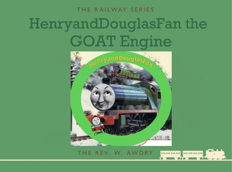 If HenryandDouglasFan had a RWS Book... | Fandom