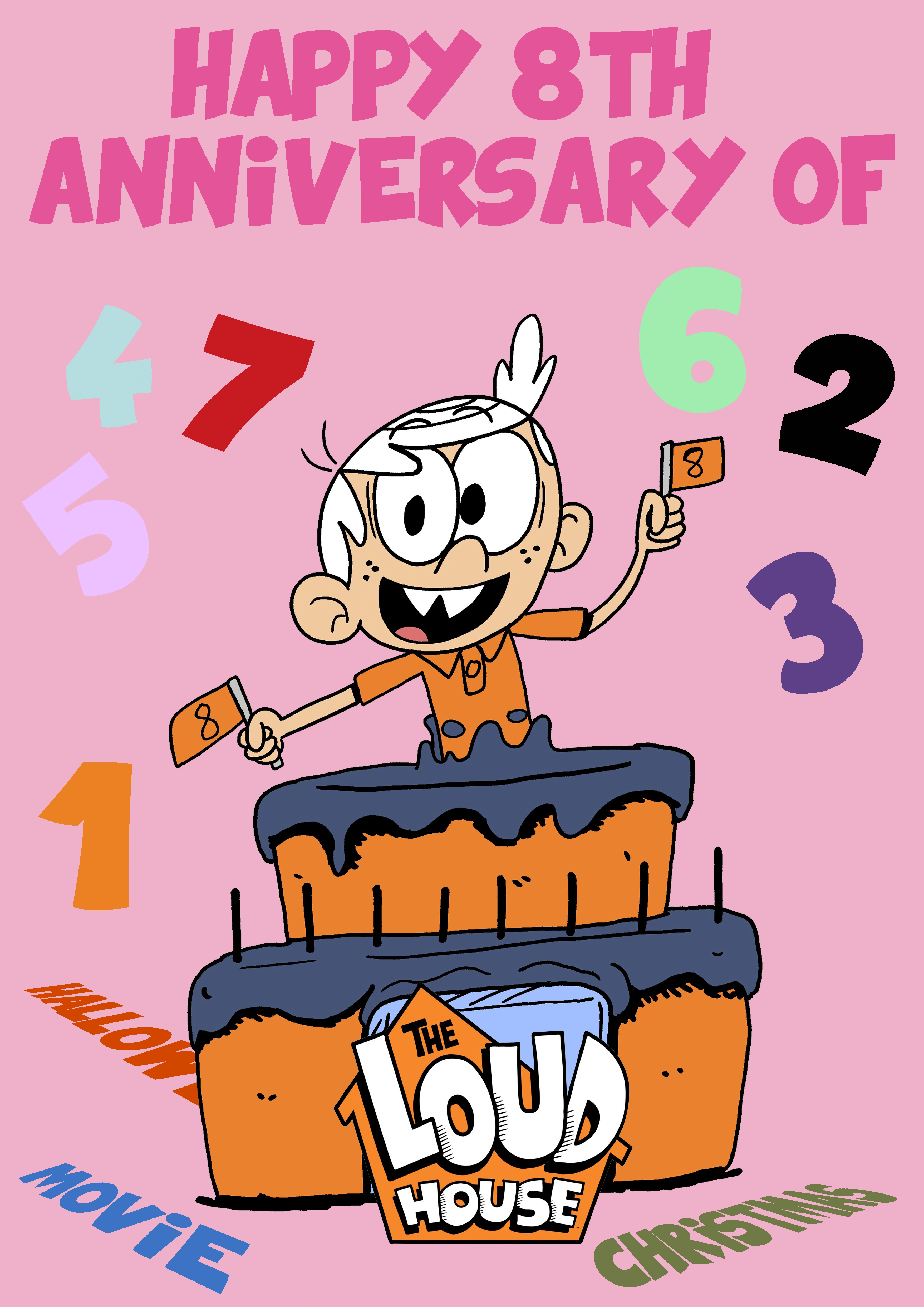 Happy 8th anniversary on The Loud House. | Fandom