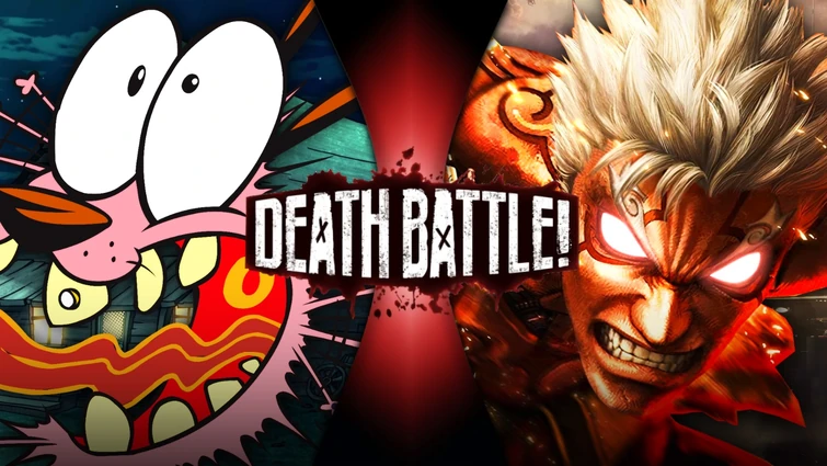 Courage the Cowardly Dog vs Asura (Cartoon Network vs Asura’s Wrath ...