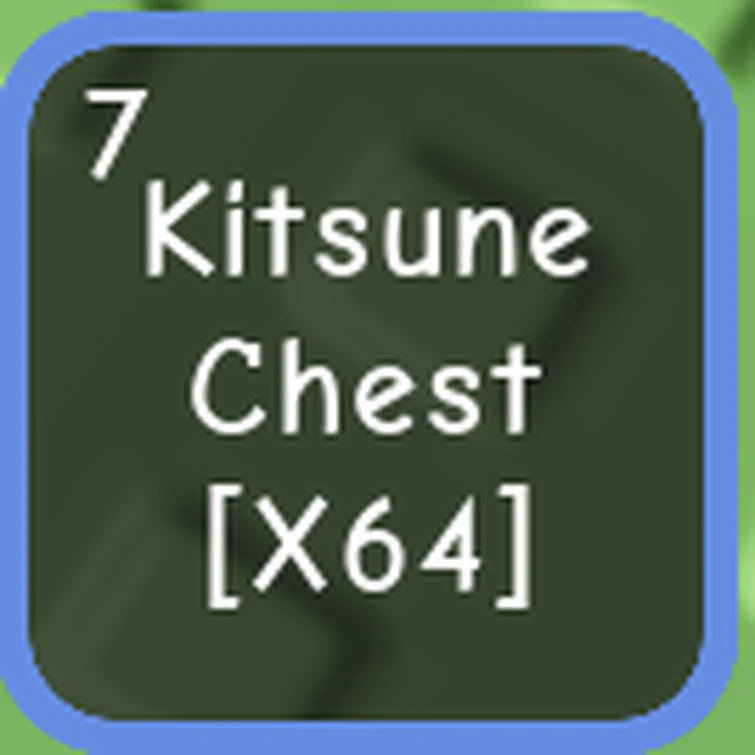 opening a stack of kitsune chests | Fandom