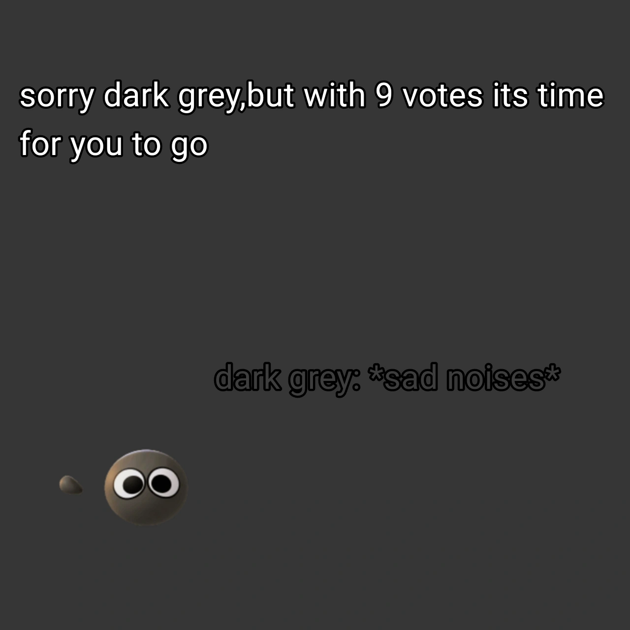 And dark grey is gone, | Fandom