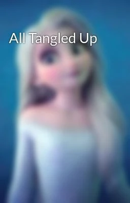 All Tangled Up Chapter 1 | Fandom