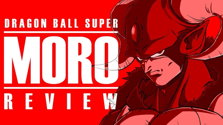 Moro Arc Review - Dragon Ball Super (By Totally not Mark) | Fandom