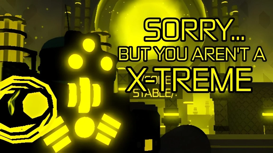 sorry but you arent a x-treme..... | Fandom