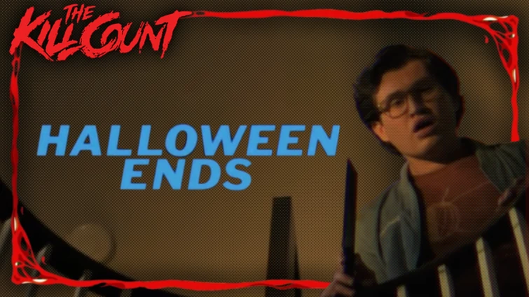 Halloween Ends (2022) KILL COUNT | Fandom