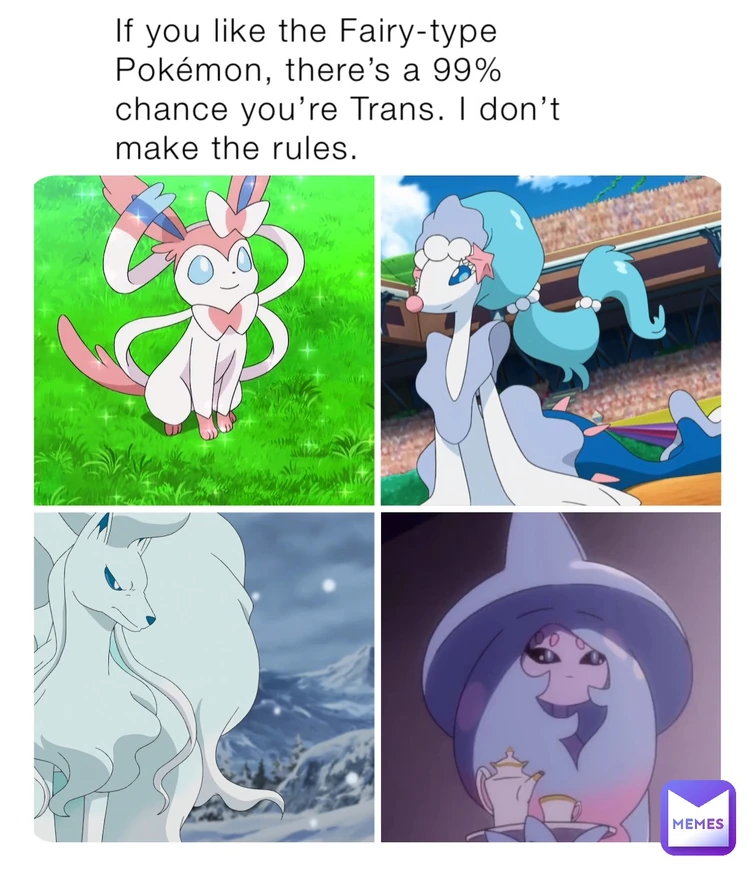 Hey wait I like fairy types… (memes from the internet #1) | Fandom