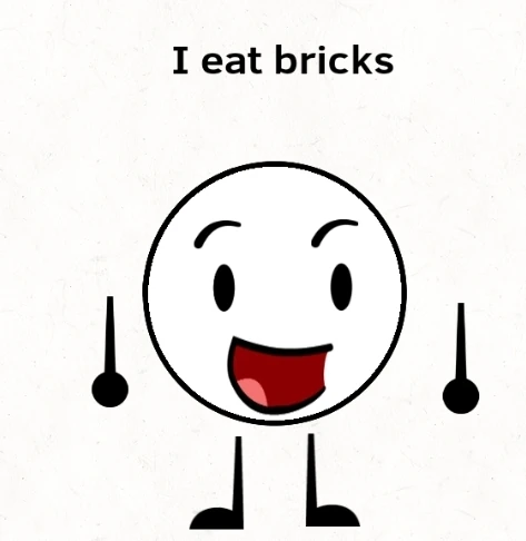 Like of you eat bricks | Fandom