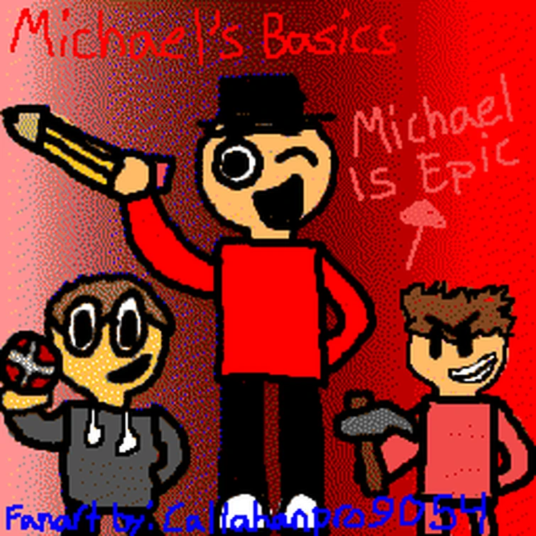 Some Work of Art For Michaeldoesgaming:) | Fandom