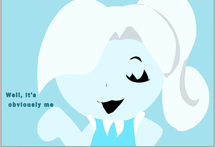 It's probably not me- | Fandom